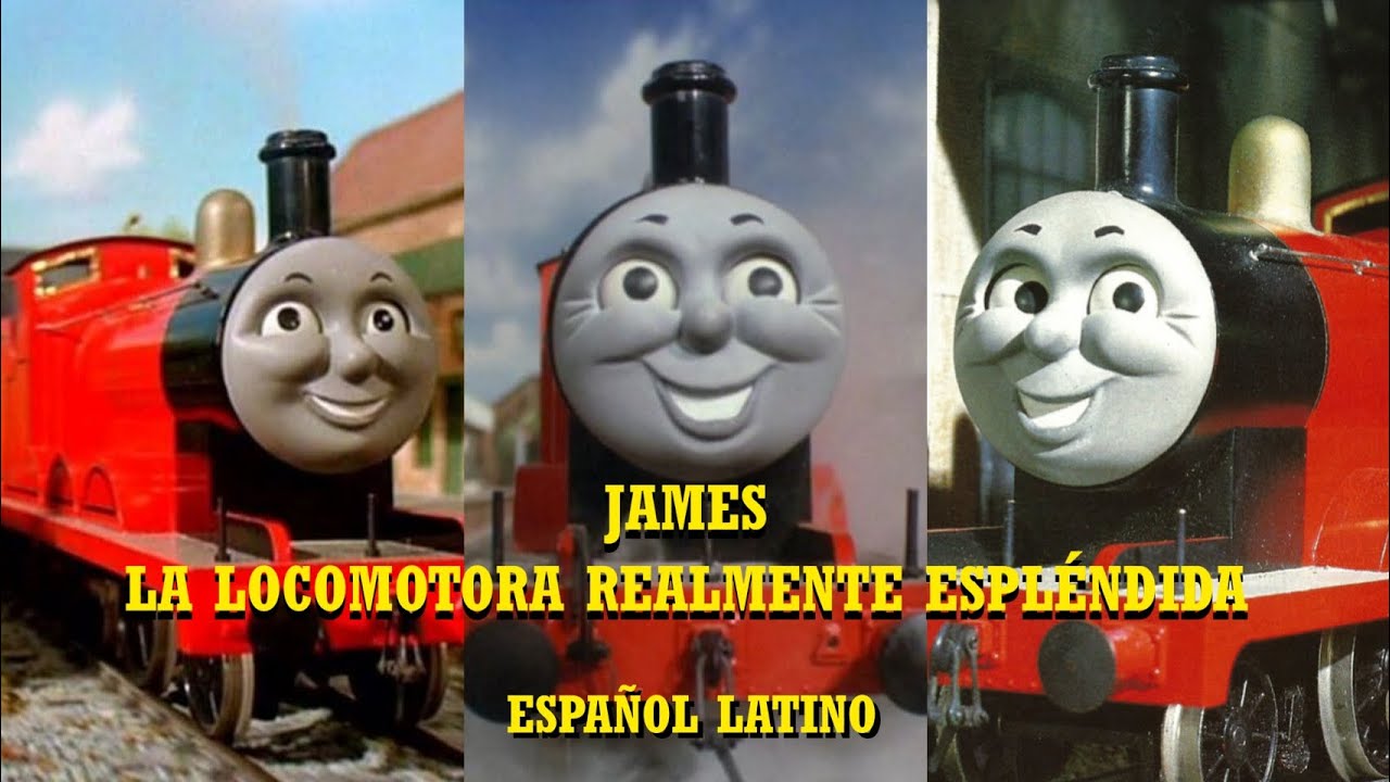 Thomas y sus amigos canción audio latino: James la locomotora realmente ...