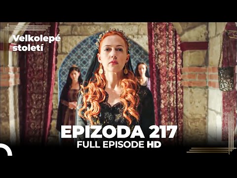 Velkolepé století Epizoda 217