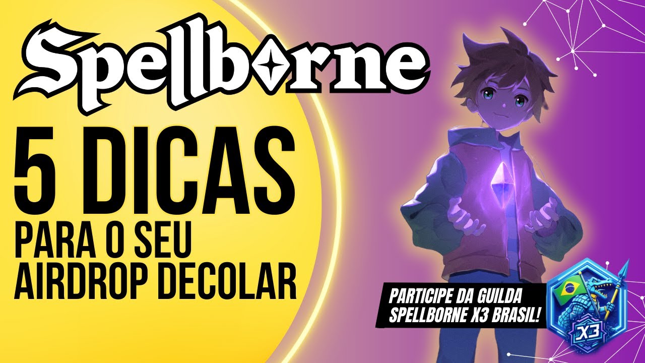 ⚠️ SPELLBORNE: 5 DICAS AVANÇADAS PARA O SEU AIRDROP - YouTube