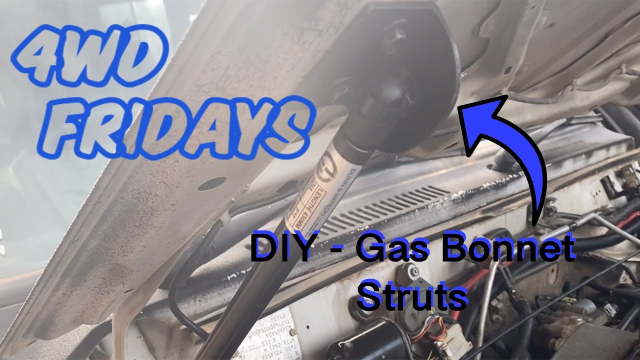 4WD Fridays - How to make Bonnet Struts DIY Style - YouTube