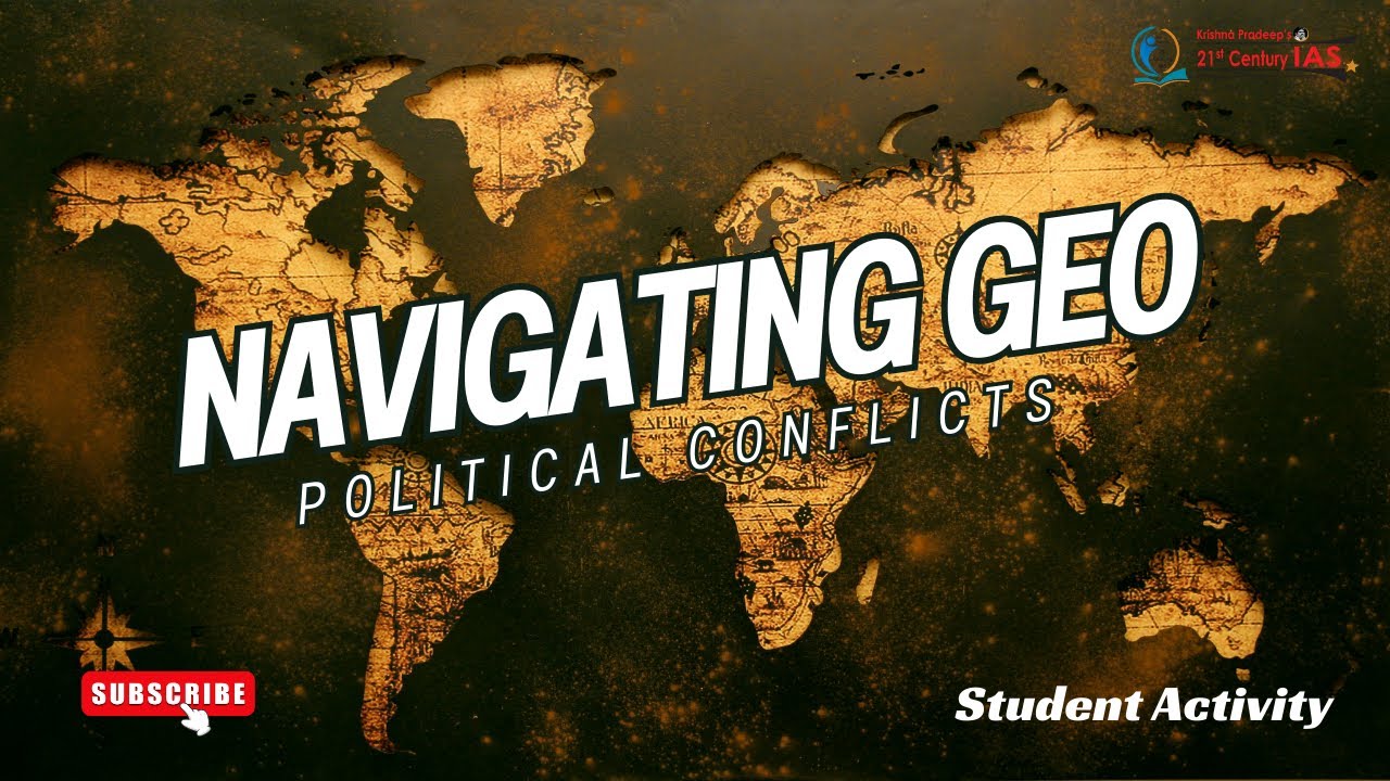 NAVIGATING GEO || Political Conflicts || Student Activity || 21st ...