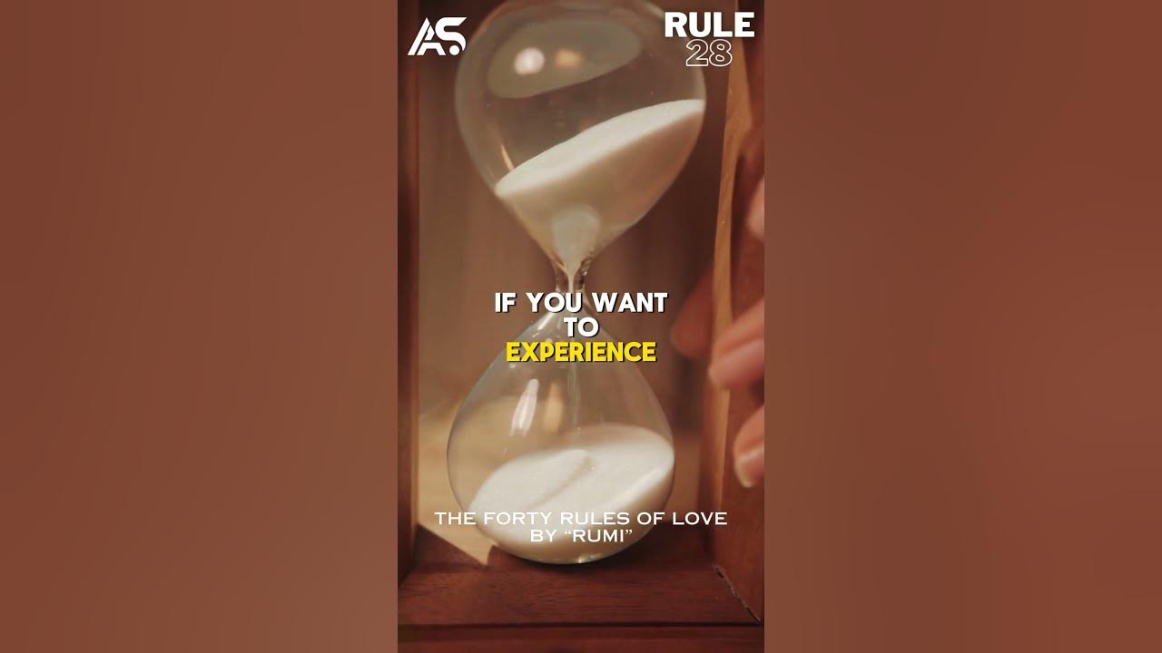 Rule 28 from the Forty Rules of Love by Rumi - YouTube