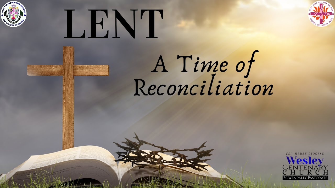 Lent : A Time of Reconciliation || Sunday Service || 11th February 2024 ...