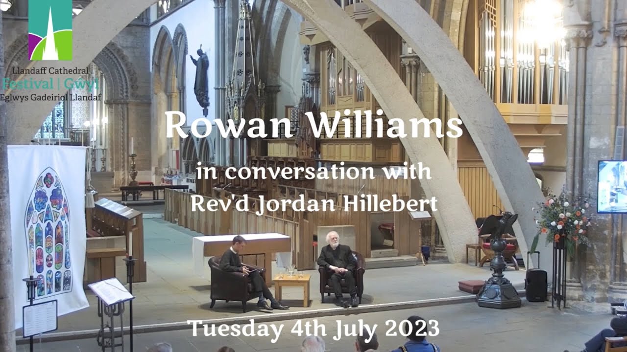 Rowan Williams in Conversation with the Rev'd Jordan Hillebert ...