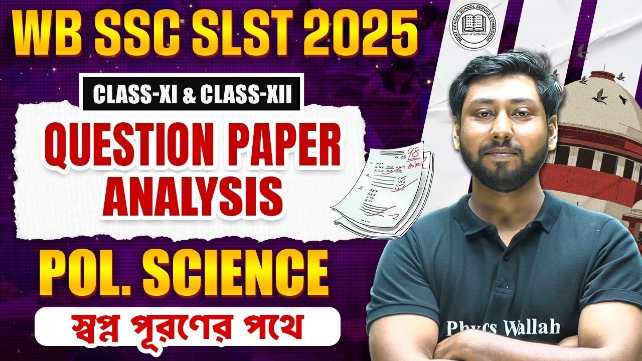 WB SSC SLST 2025 Question Paper Analysis - Political Science (Class ...