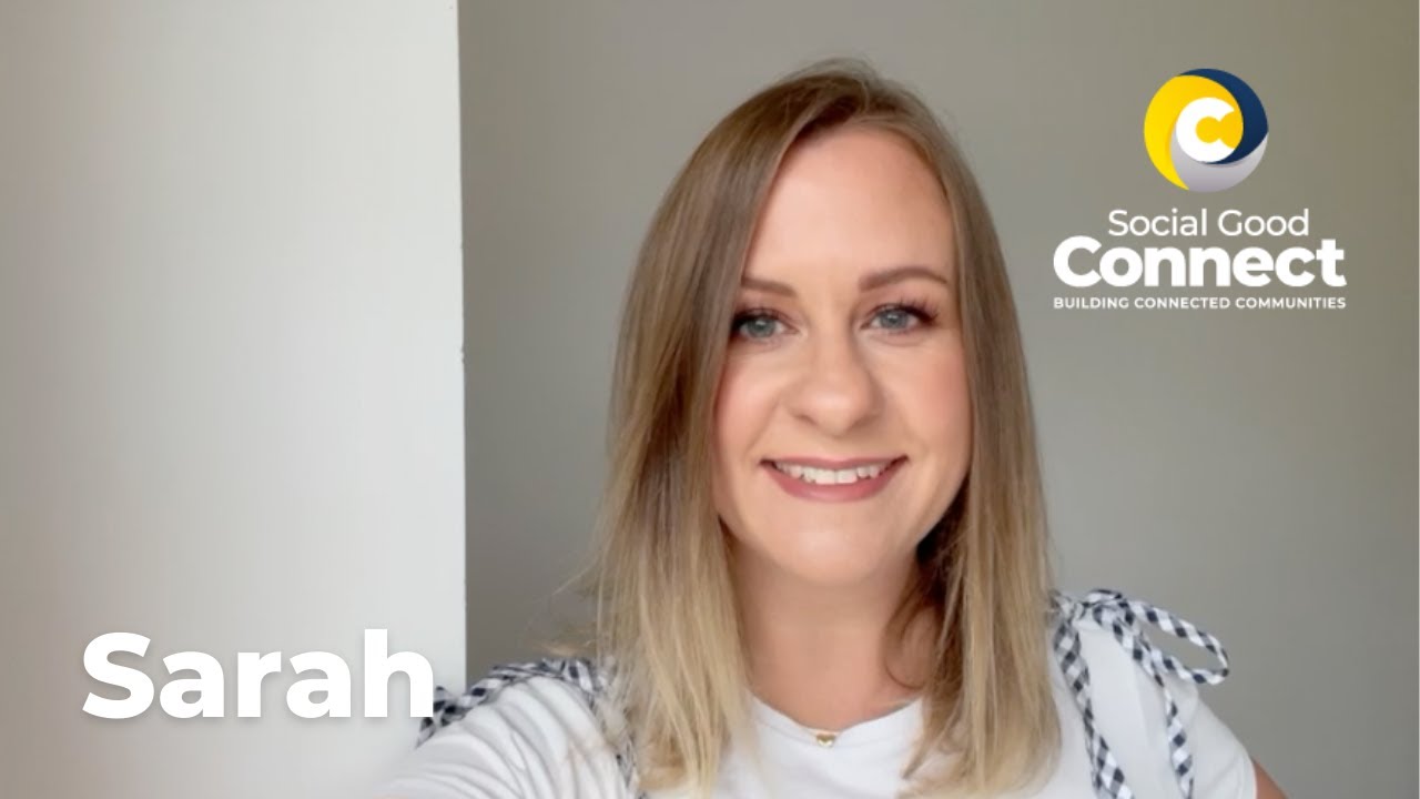 Meet Sarah from Social Good Connect! - YouTube