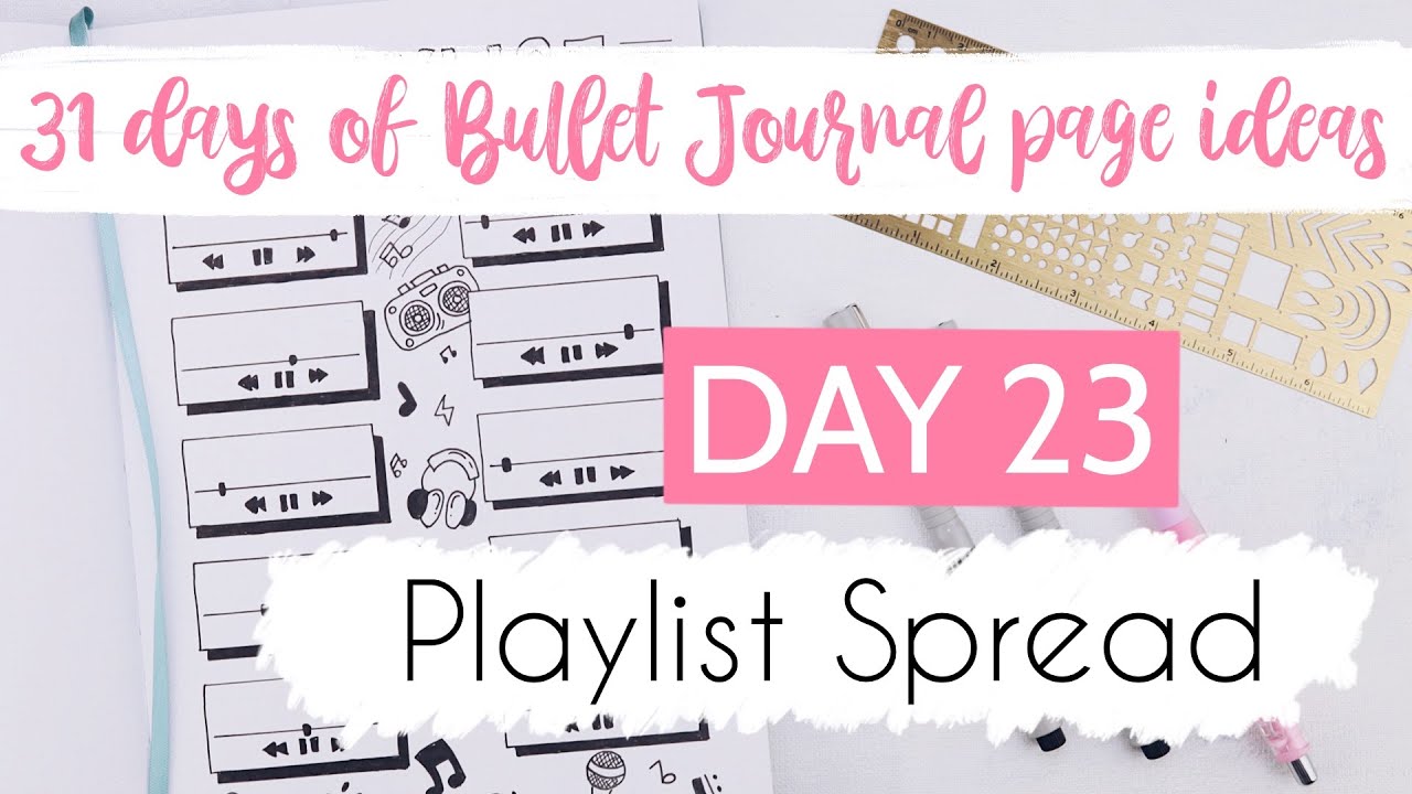 Playlist Spread | 31 Days of Bullet Journal Page Ideas | Day 23 - YouTube