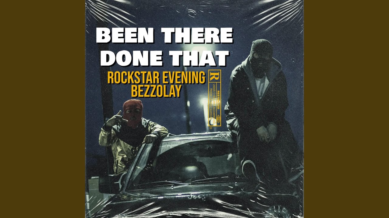Been There Done That (feat. Rockstar Evening & Bezzolay) - YouTube