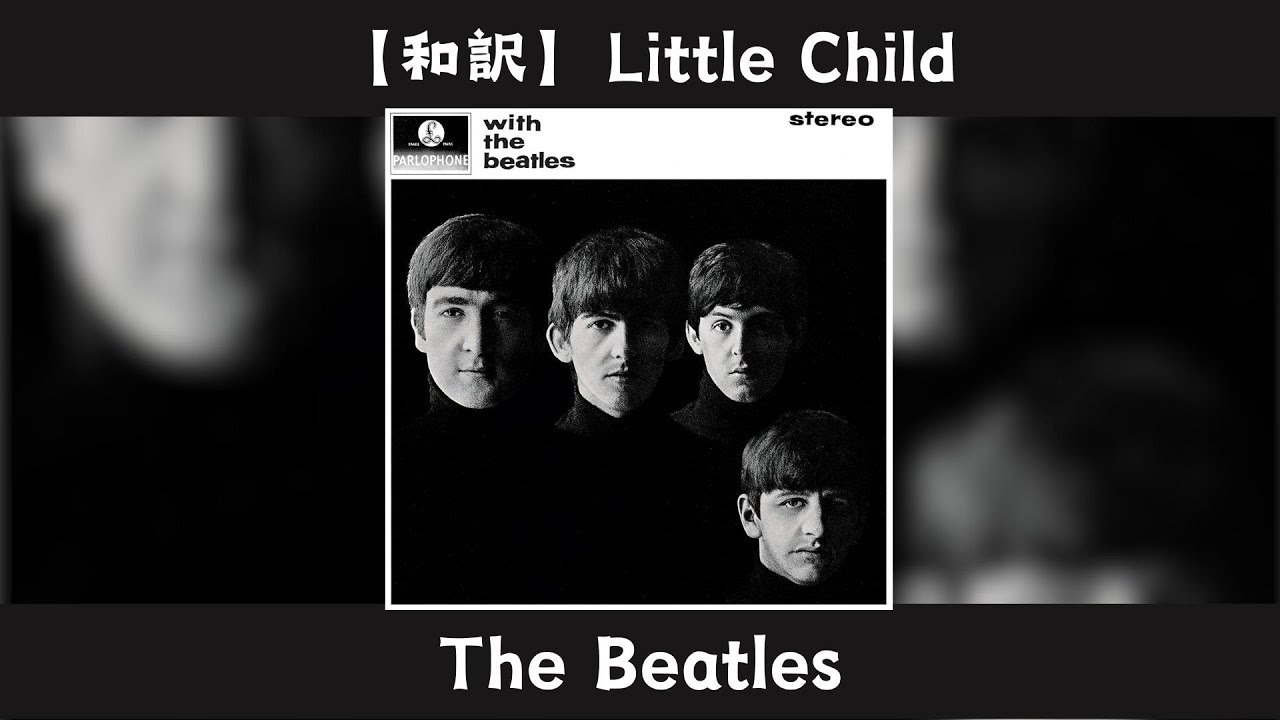 [和訳]Little Child - The Beatles - YouTube