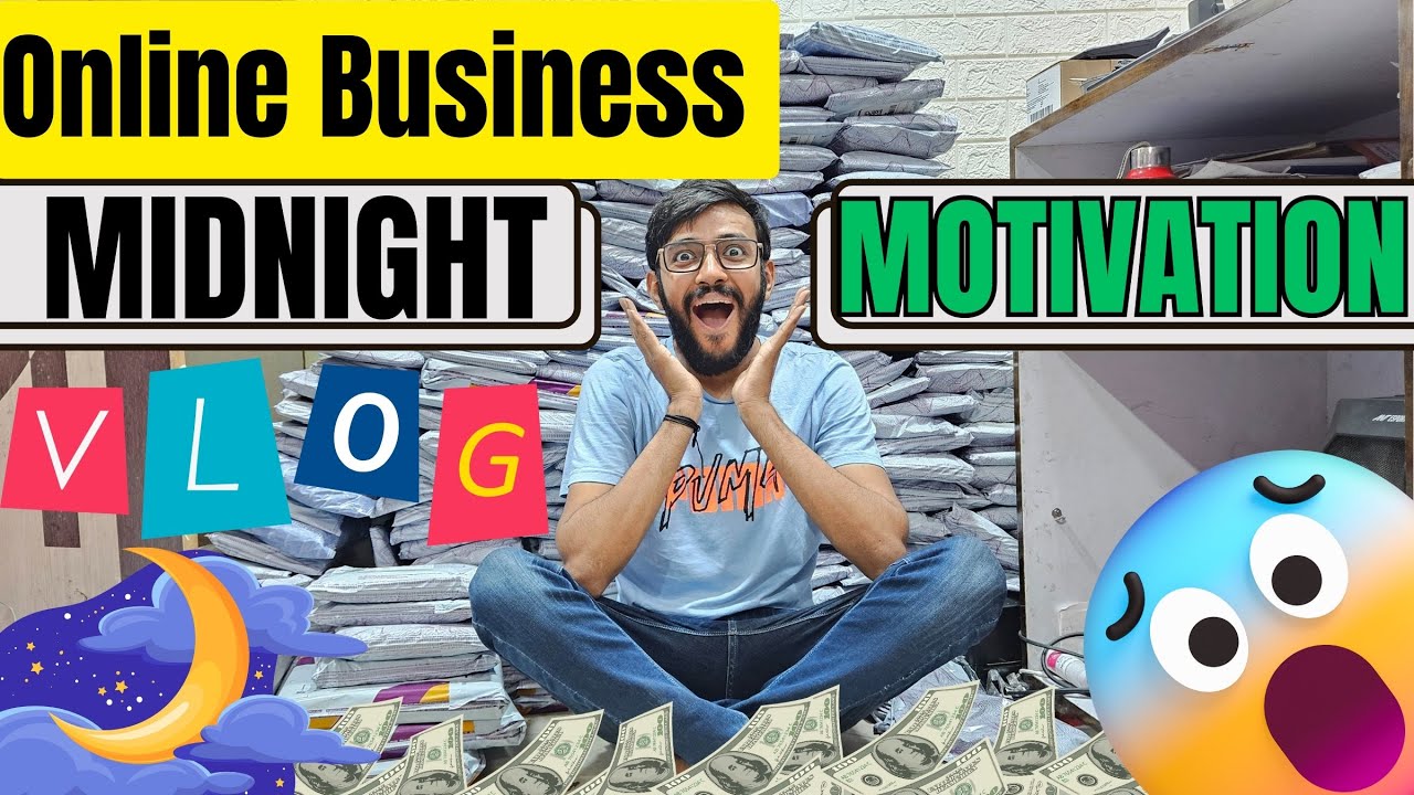 Online Business Midnight Motivation Vlog 😨😨| My Daily Business Routine ...