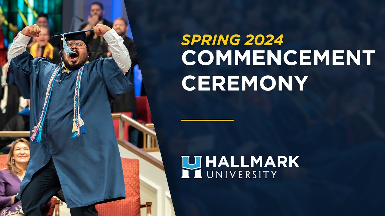 Hallmark University Spring 2024 Commencement Ceremony - YouTube
