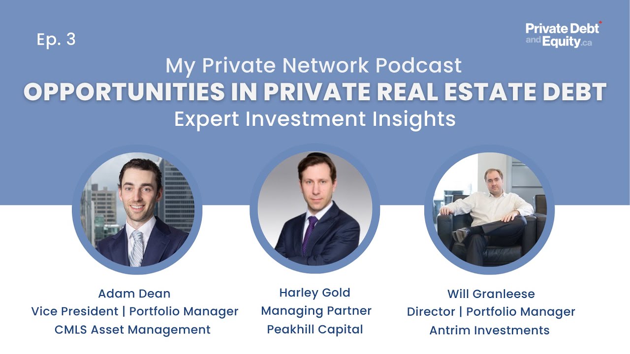 Ep. 3 - Why Invest in Real Estate Private Debt? | Private Debt and ...