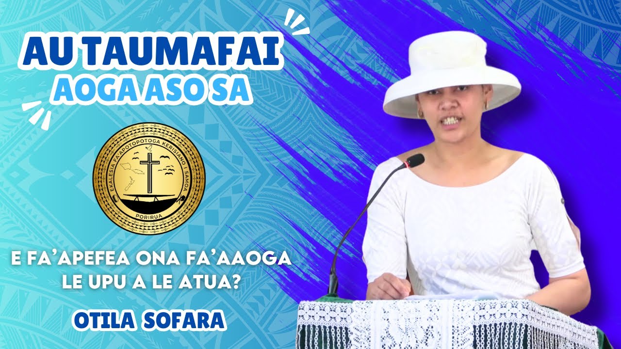 MAU - Kamupani o le Aoga Aso Sa - 20th October 2024 (Otila Sofara) - YouTube