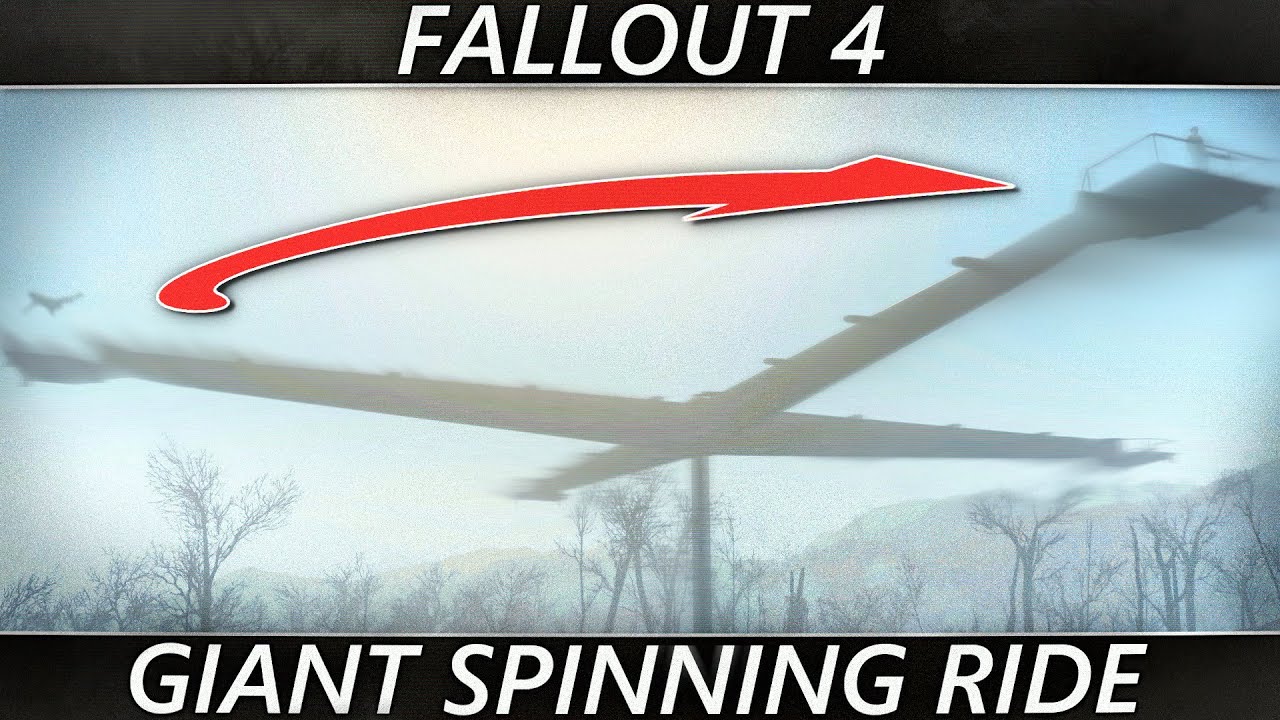 Fallout 4 - Giant Spinning Ride - YouTube