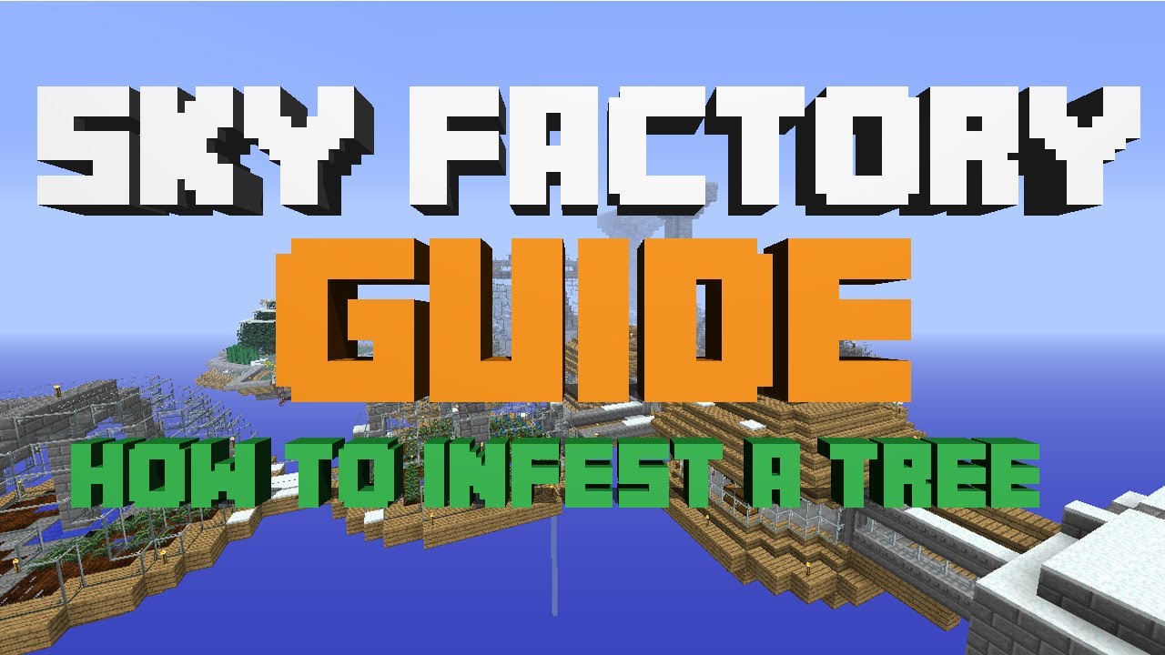 Guide To Sky Factory : How To Infest A Tree With Silkworms - YouTube