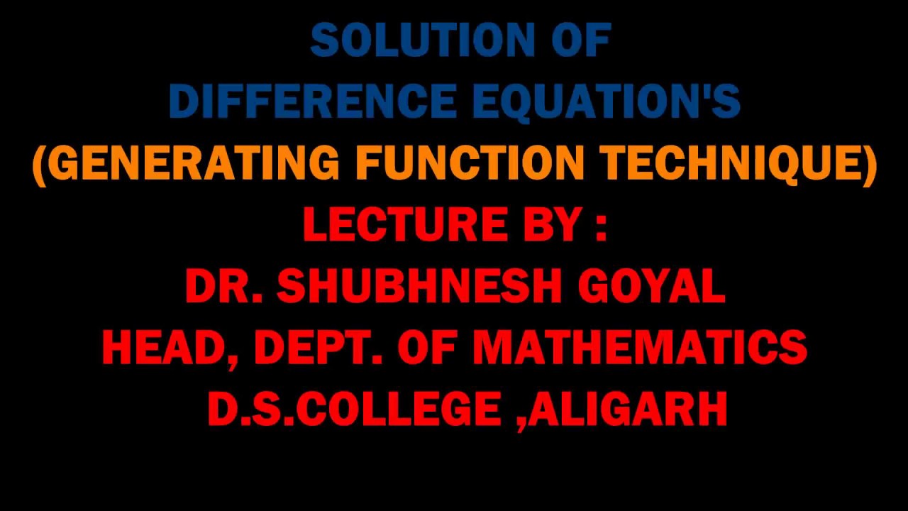 GENERATING FUNCTION TECHNIQUE for solving Difference Equation - YouTube