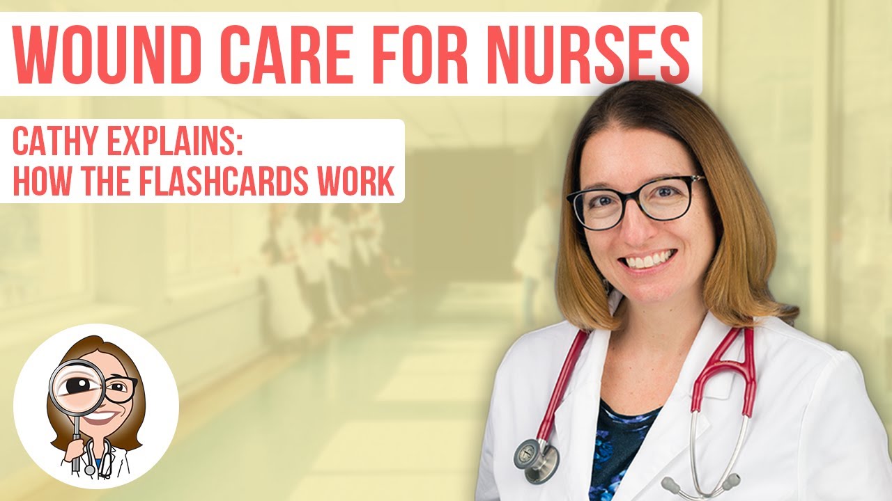 Wound Care Flashcards For Nursing Students - Why Get Level Up RN ...