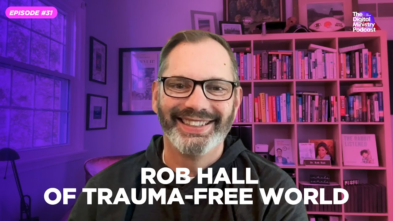 Episode 31: Rob Hall | Trauma-Free World - YouTube