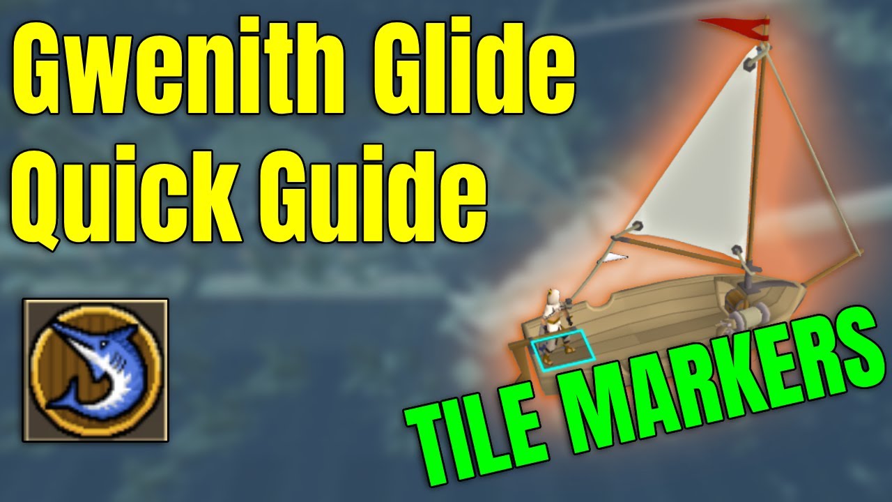 Gwenith Glide Marlin Quick Guide OSRS (TILE MARKERS) - YouTube