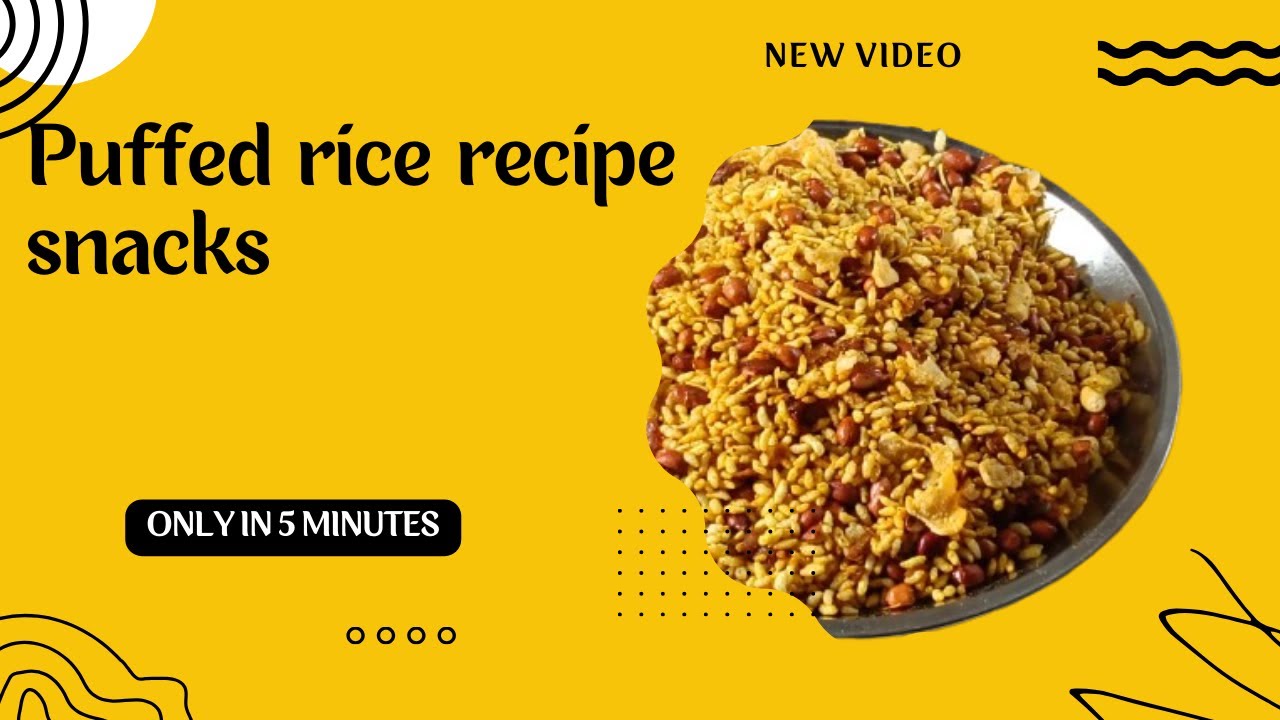 Puffed rice recipe snacks||Murmure recipes snacks ...