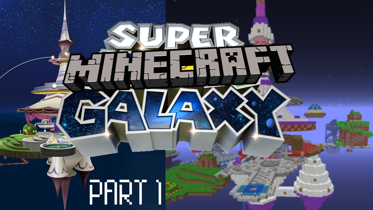 Super Minecraft Galaxy Part 1 - YouTube
