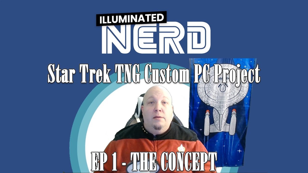 Star Trek TNG Custom PC Project - Ep 1 - The Concept - YouTube