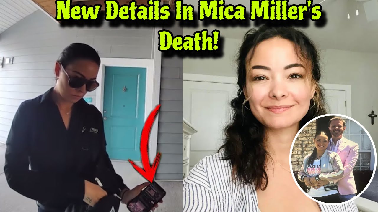 New Details In The Mica Miller Case Will Shock You! Footage Of Her ...