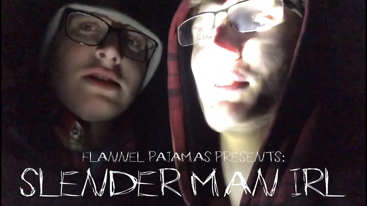 Flannel Pajamas Presents: Slender Man IRL - YouTube