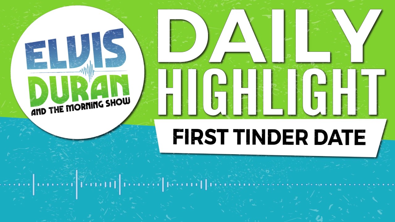 Sex On First Tinder Date Elvis Duran Daily Highlight YouTube sex-on-first-tinder-date-elvis-duran-daily-highlight-youtube