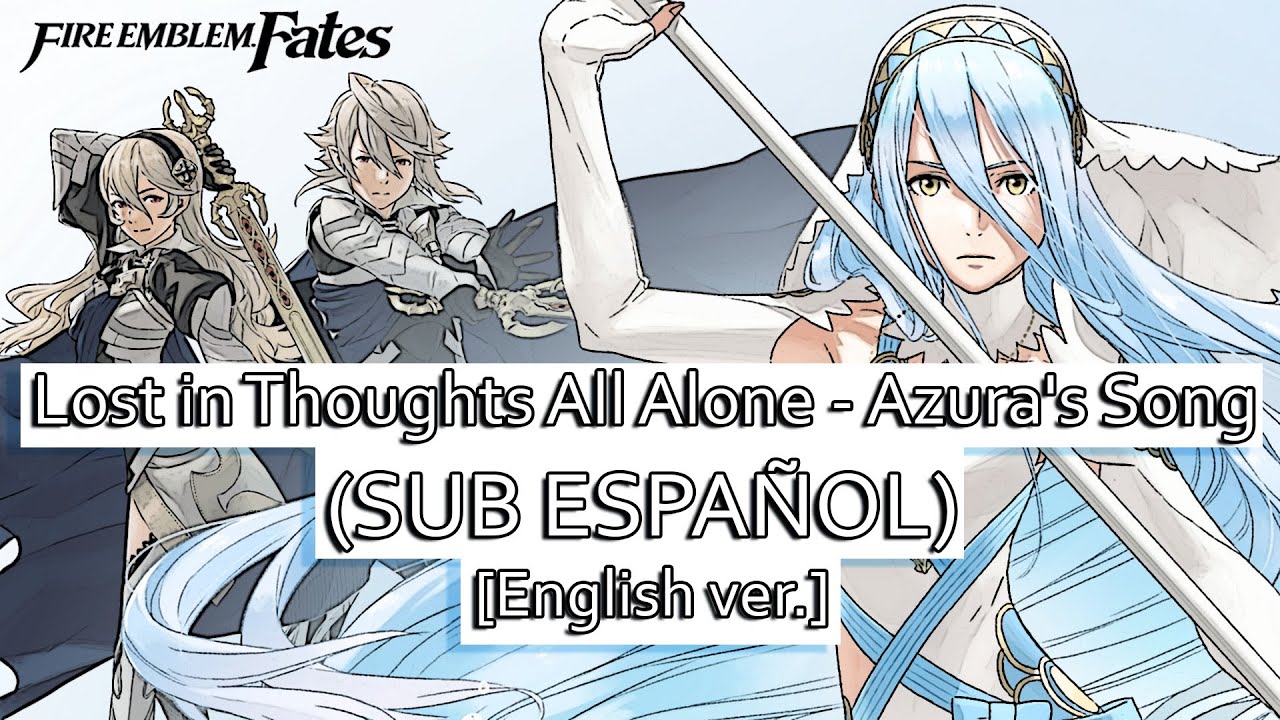 Lost in Thoughts All Alone - Azura's Song (SUB ESPAÑOL) [English ver ...
