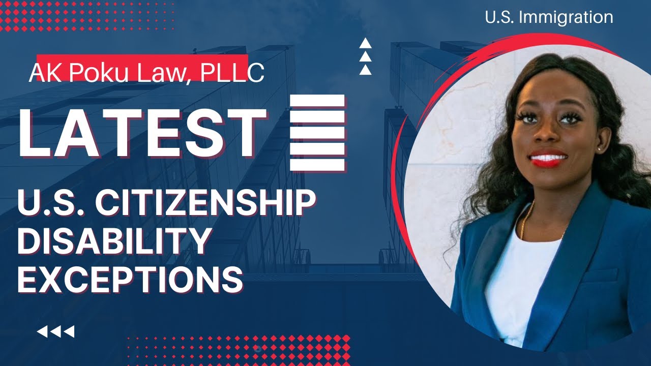 Latest Applying for the Disability Exceptions | U.S. immigration - YouTube