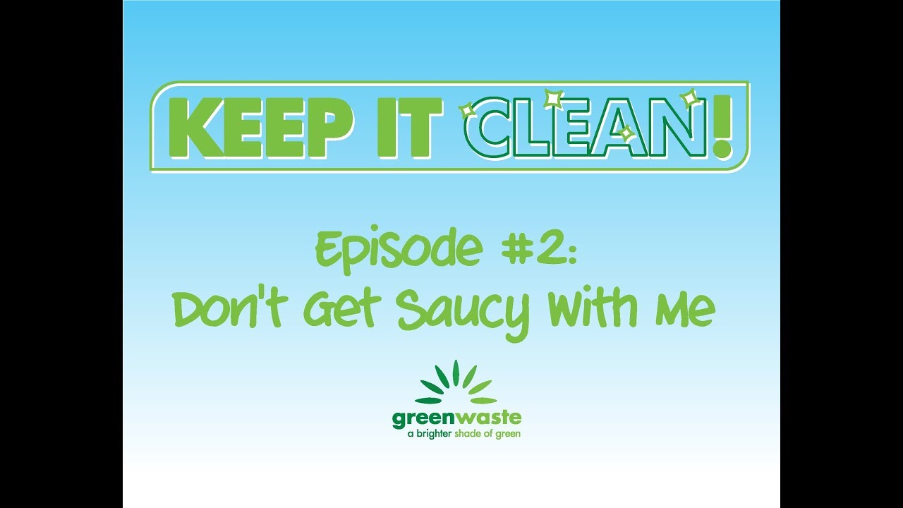 Don't Get Saucy With Me. Keep It Clean - YouTube