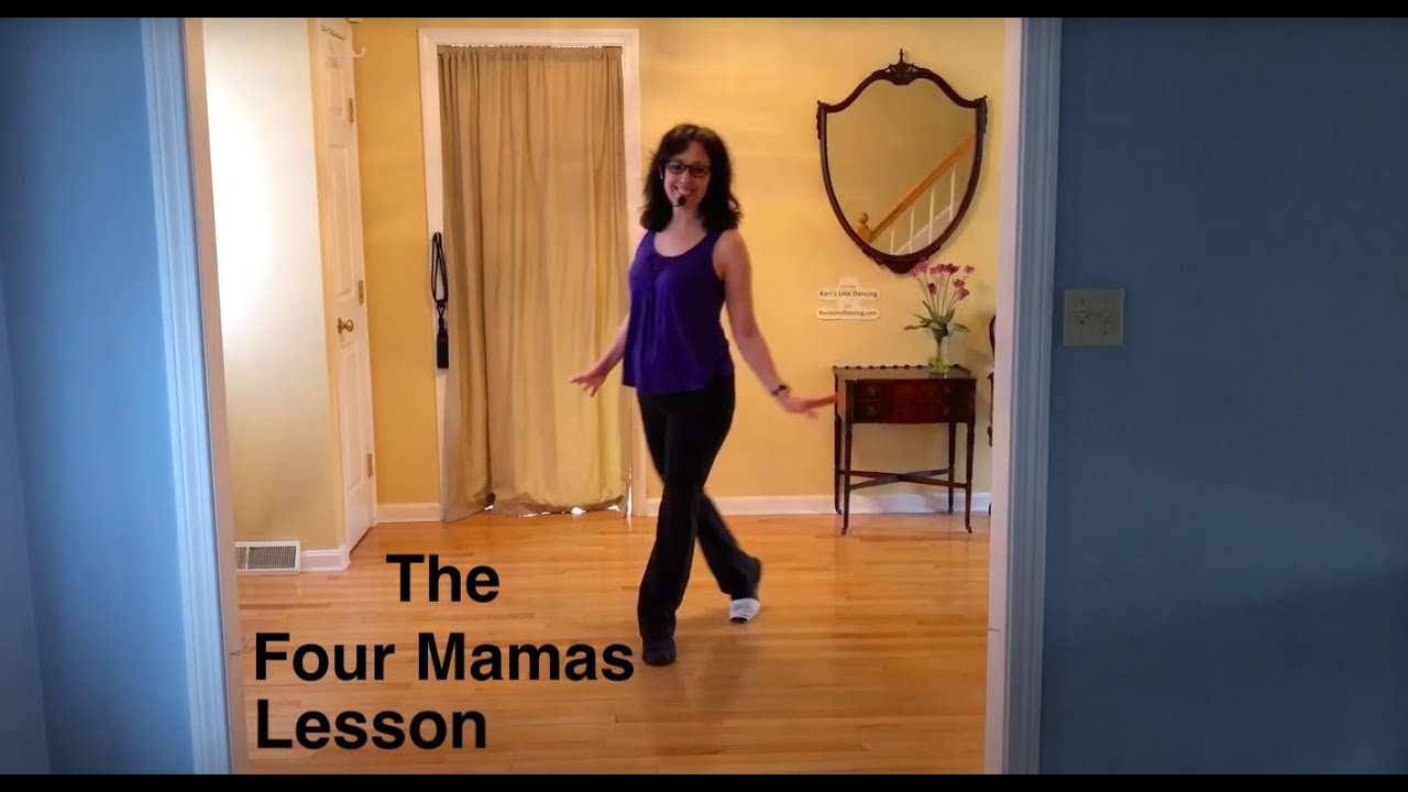 The Four Mamas - Lesson - L4 Line Dance - Click pop-up at video end for ...
