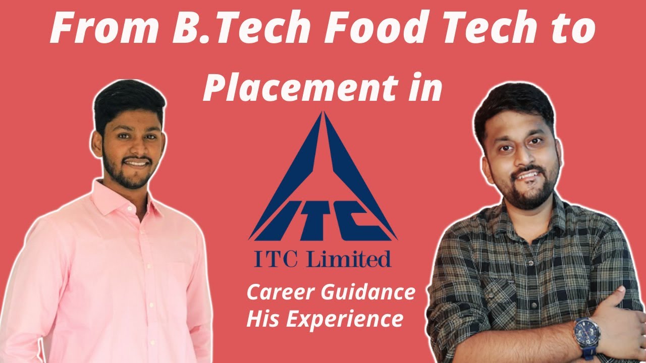 How he got Placement in ITC after Food Tech?🤔 His experience | His ...
