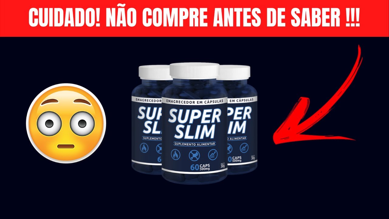 SUPER SLIM CAPS FUNCIONA? SUPER SLIM CAPS É BOM? SUPER SLIM CAPS VALE A ...