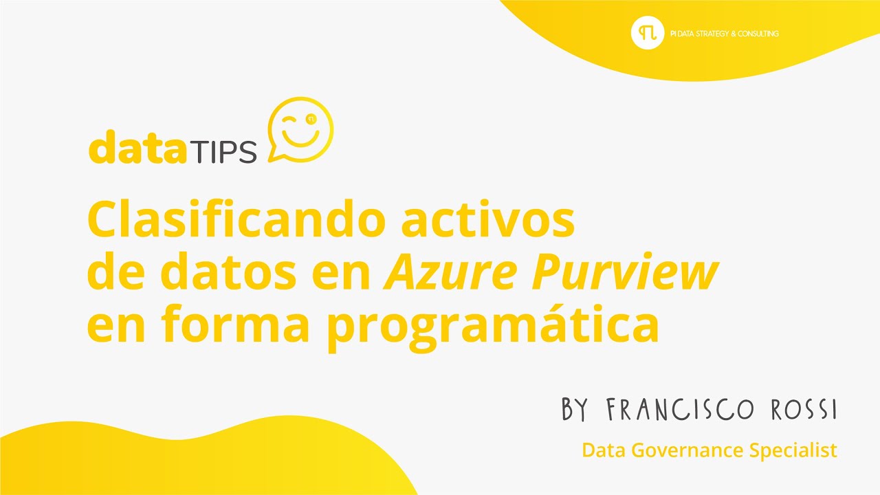 DataTip #8: Clasificando activos de datos en Azure Purview en forma ...