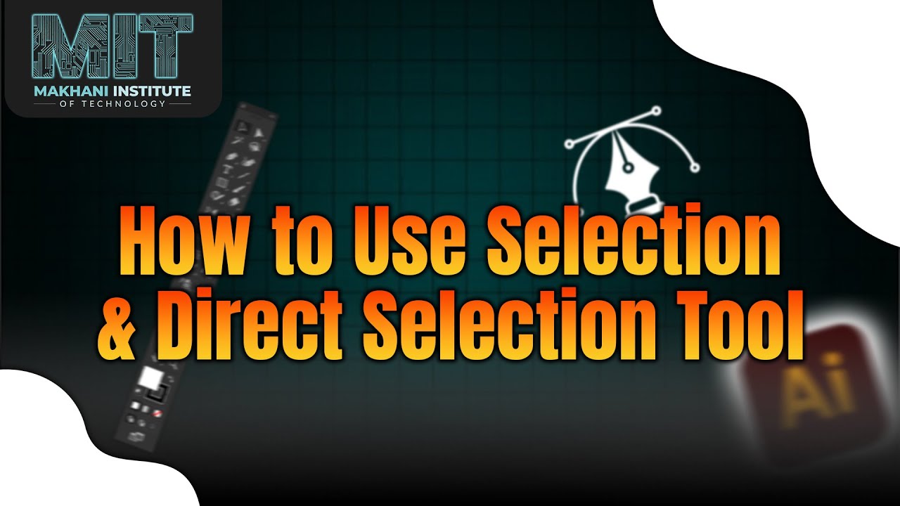 How to use selection and direct selection tool in illustrator - YouTube