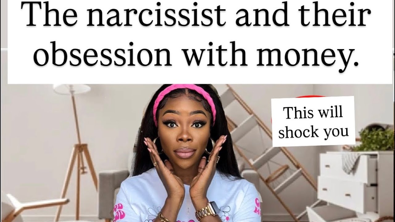 The narcissist in their obsession with Money. 💰 wait till you hear this ...