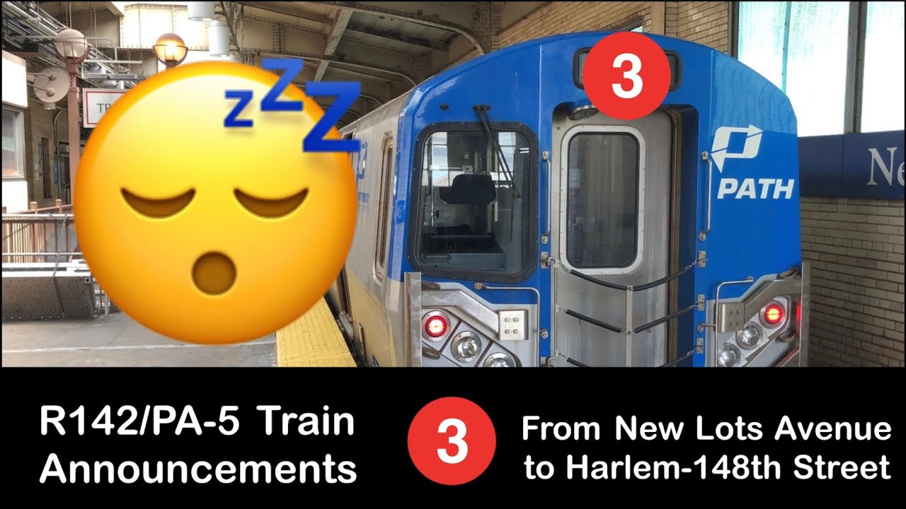 R142/PA-5 3 Train Announcements l From New Lots Avenue to Harlem-148th Street - YouTube