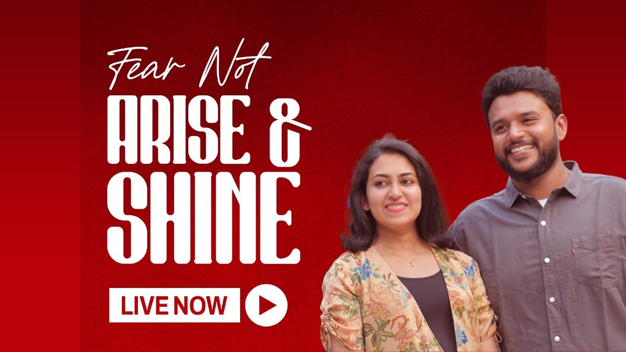 Fear Not !! Arise & Shine | December 20, 2024 - YouTube