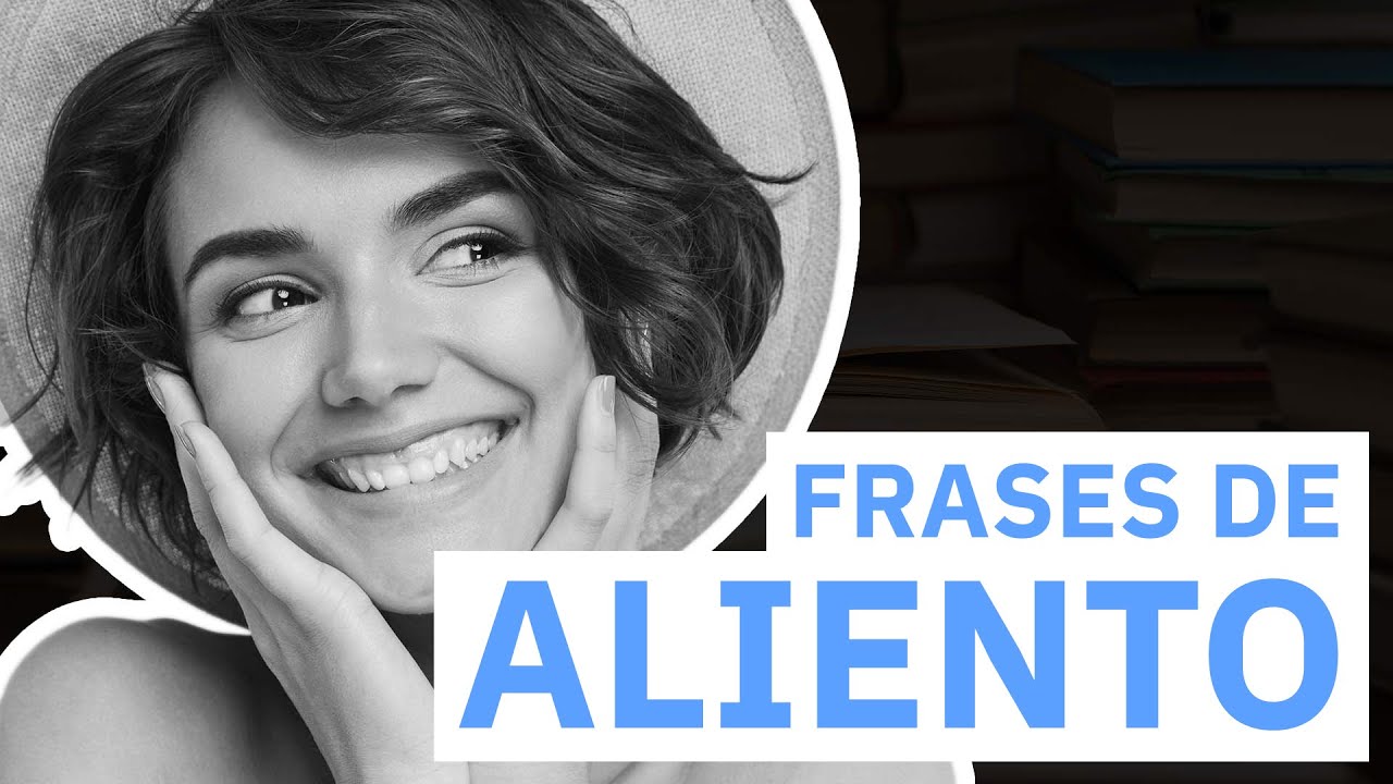 20 Frases de Aliento 💪 | Para superar cualquier obstáculo - YouTube