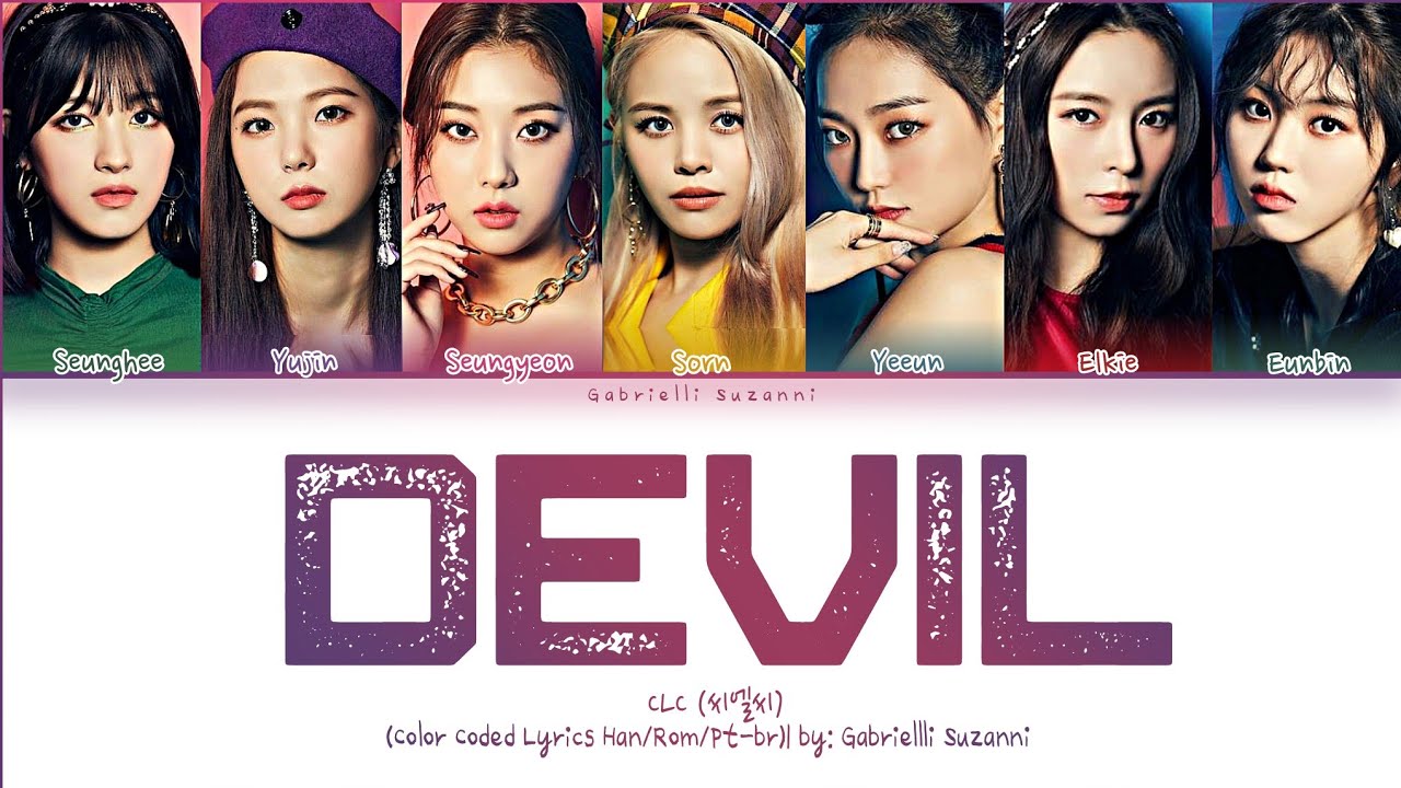 [Especial Semana De Halloween 🎃🕸️] CLC, Devil (Color Coded Lyrics Han ...