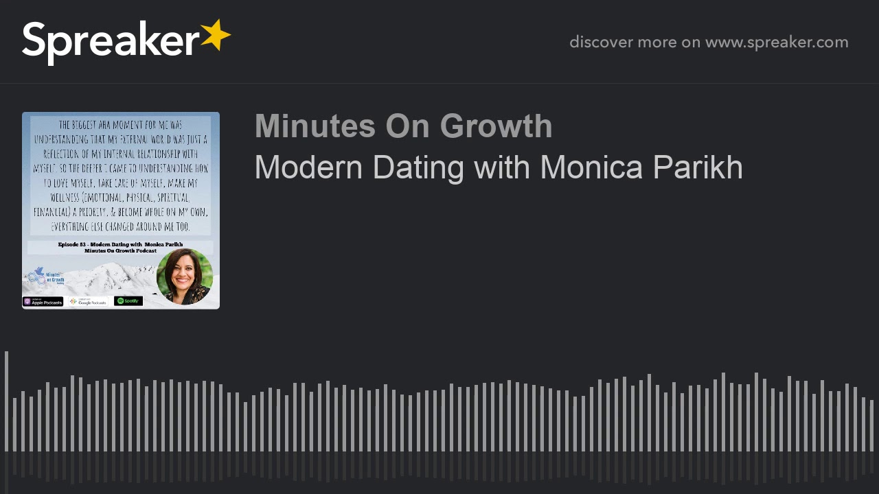 Modern Dating with Monica Parikh - YouTube