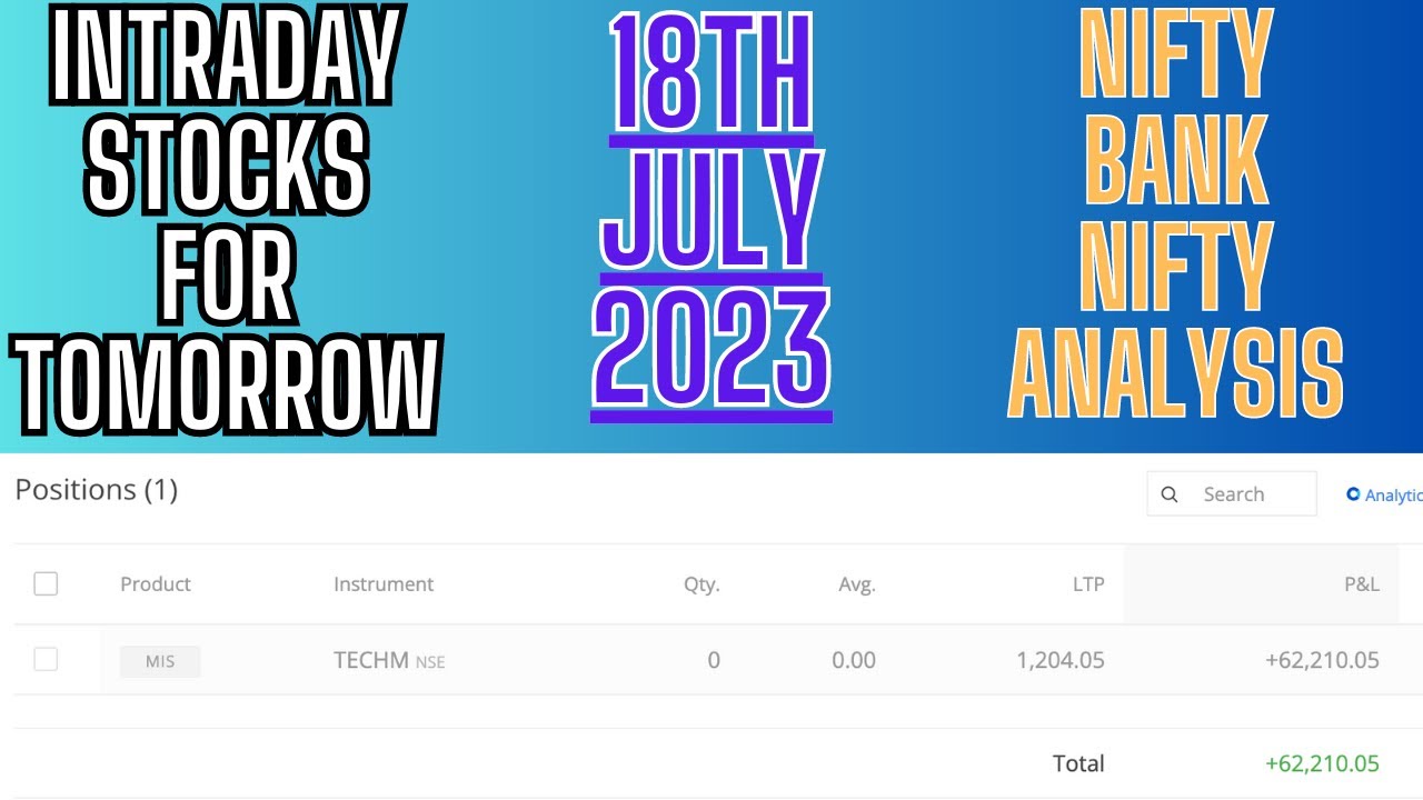 Daily Best Intraday Stocks | 18 July 2023 | Stocks to buy tomorrow ...