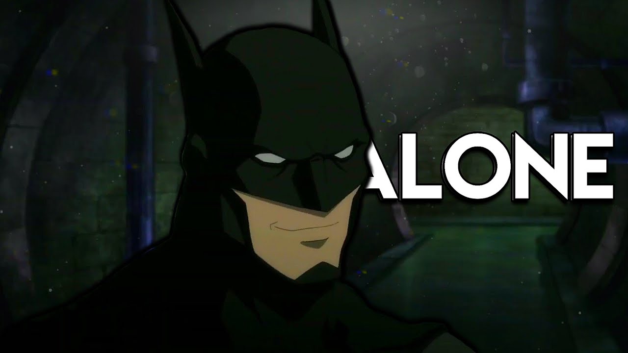 Alone | Batman Edit - YouTube