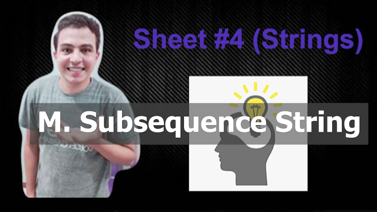 M. Subsequence String - YouTube