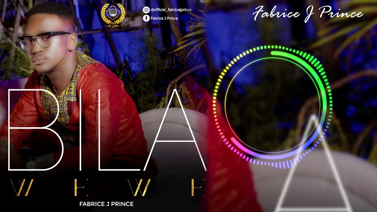 FABRICE J PRINCE - BILA WEWE (Official Audio) - YouTube