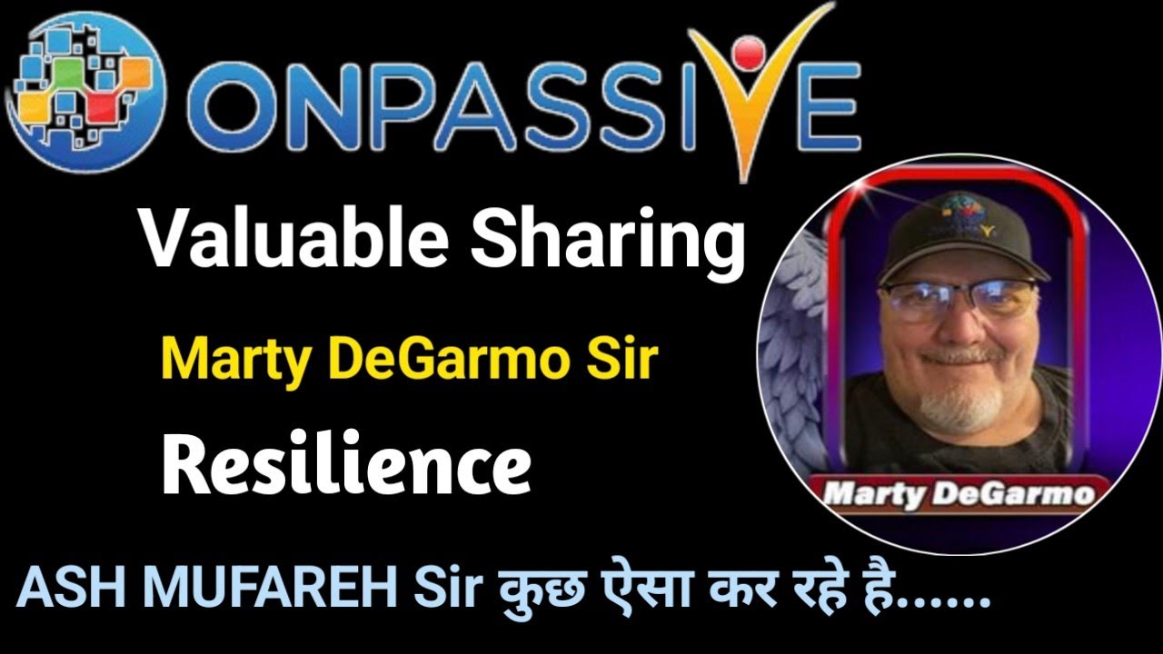 ASH MUFAREH Sir कुछ ऐसा कर रहे है.... Resilience 🔷Valuable Sharing by Marty DeGarmo Sir # ...