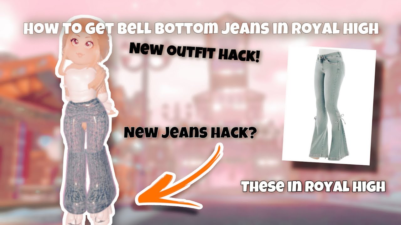 *NEW* Outfit Hack in Royal High Bell Bottom Jeans! ( not my orignal ...