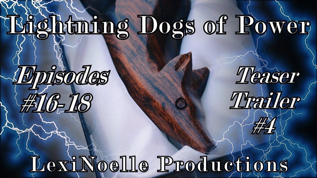 Lightning Dogs of Power ϟ TEASER TRAILER 4 ϟ Episodes #16-18 - YouTube